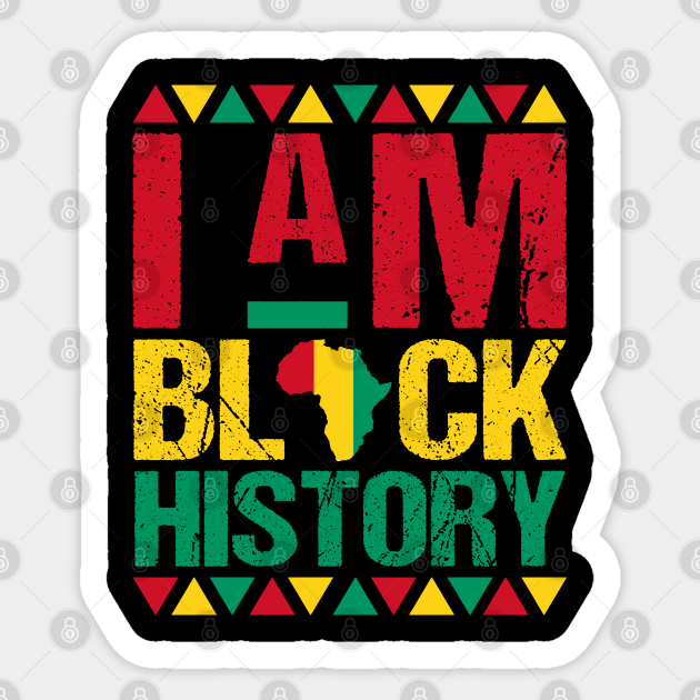 I Am Black History Month African American Black Pride I Am Black